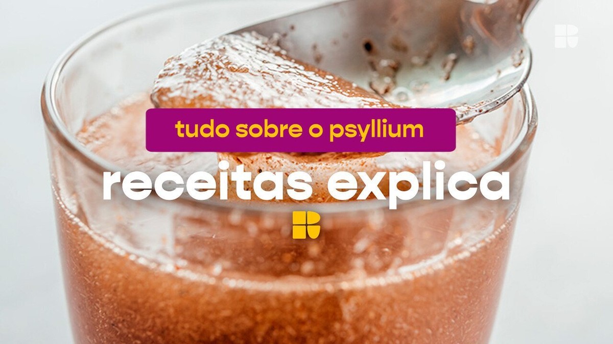 Psyllium: saiba o que é, para que serve e como consumir | Alimentação e ...